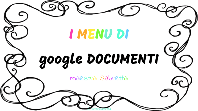 I MENU DI g-DOCUMENTI – Maestra Sabretta