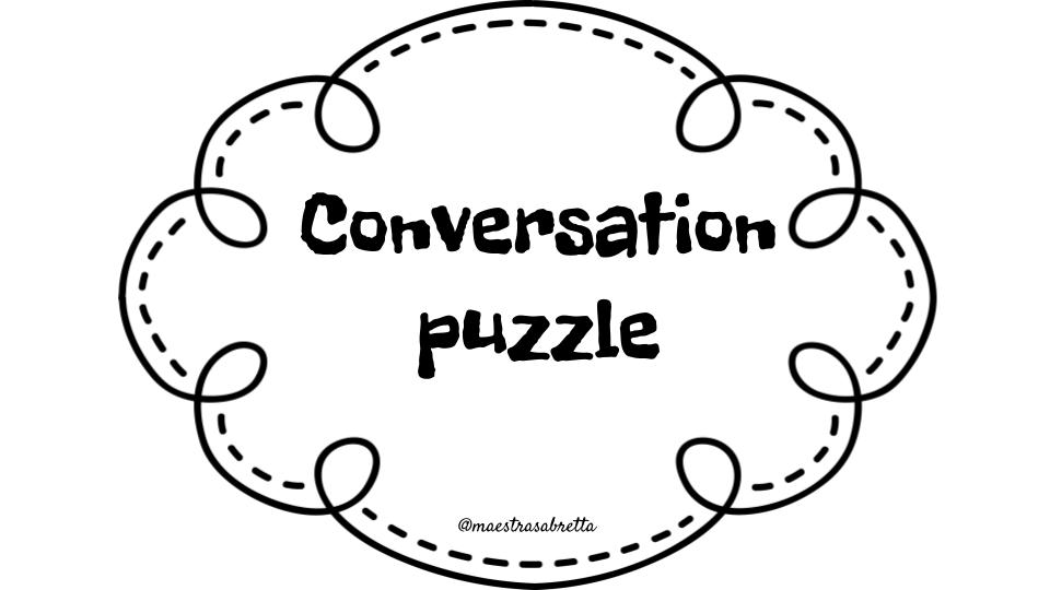 CONVERSATION PUZZLE – Maestra Sabretta
